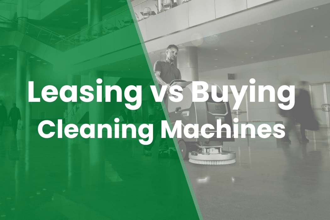 Should I Lease or Buy a Cleaning Machine - Leasing vs Buying - RGS Group